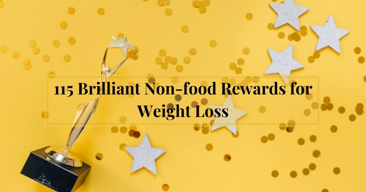 115 Brilliant Non-food Rewards for Weight Loss - Menopause Better